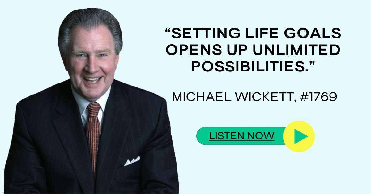 Michael Wickett: “Setting Life Goals Opens Up Unlimited Possibilities ...
