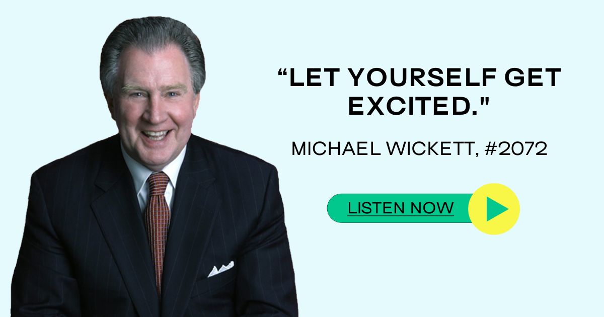 Michael Wickett: “Let Yourself Get Excited.” - Sean Croxton